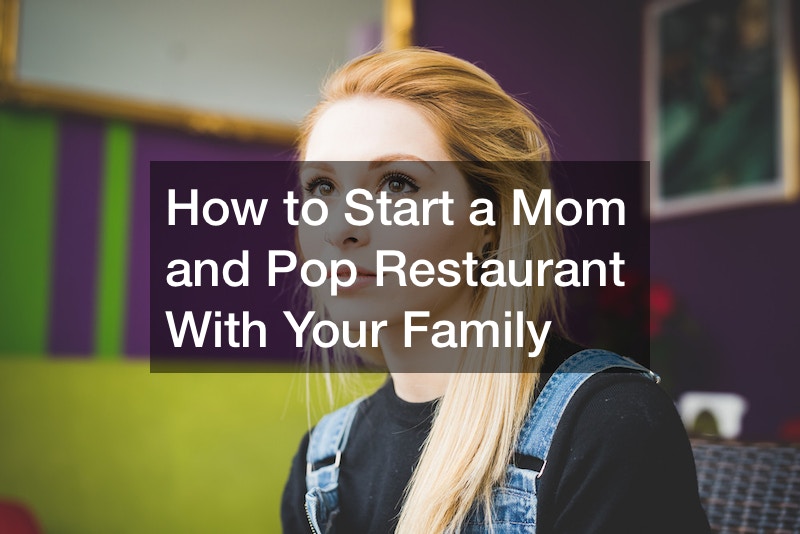 How to Start a Mom and Pop Restaurant With Your Family - My Mom Recipe