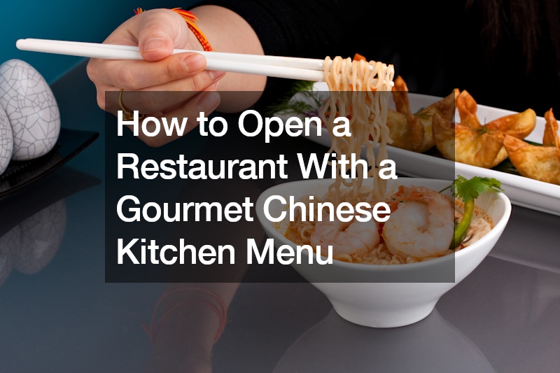 How to Open a Restaurant With a Gourmet Chinese Kitchen Menu - My Mom ...